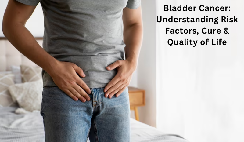 Bladder Cancer: Understanding Risk Factors, Cure | NU Hospitals